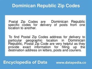 Zip Codes in the Dominican Republic: An Exhaustive Guide